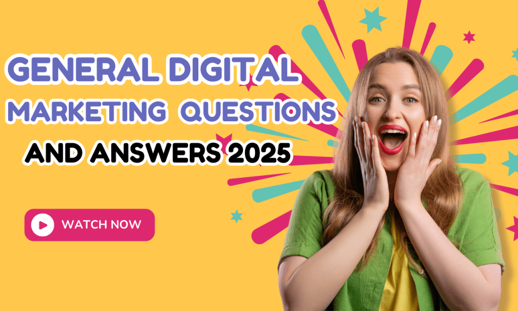 Digital Marketing Interview Questions and Answers 2025